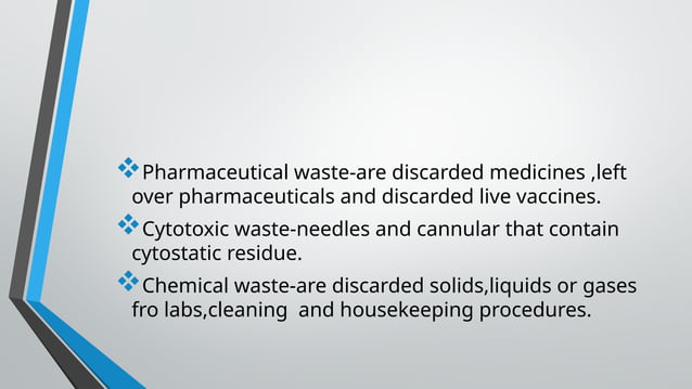 TYPES OF MEDICAL WASTE, SEGREGATION AND DISPOSAL.pptx