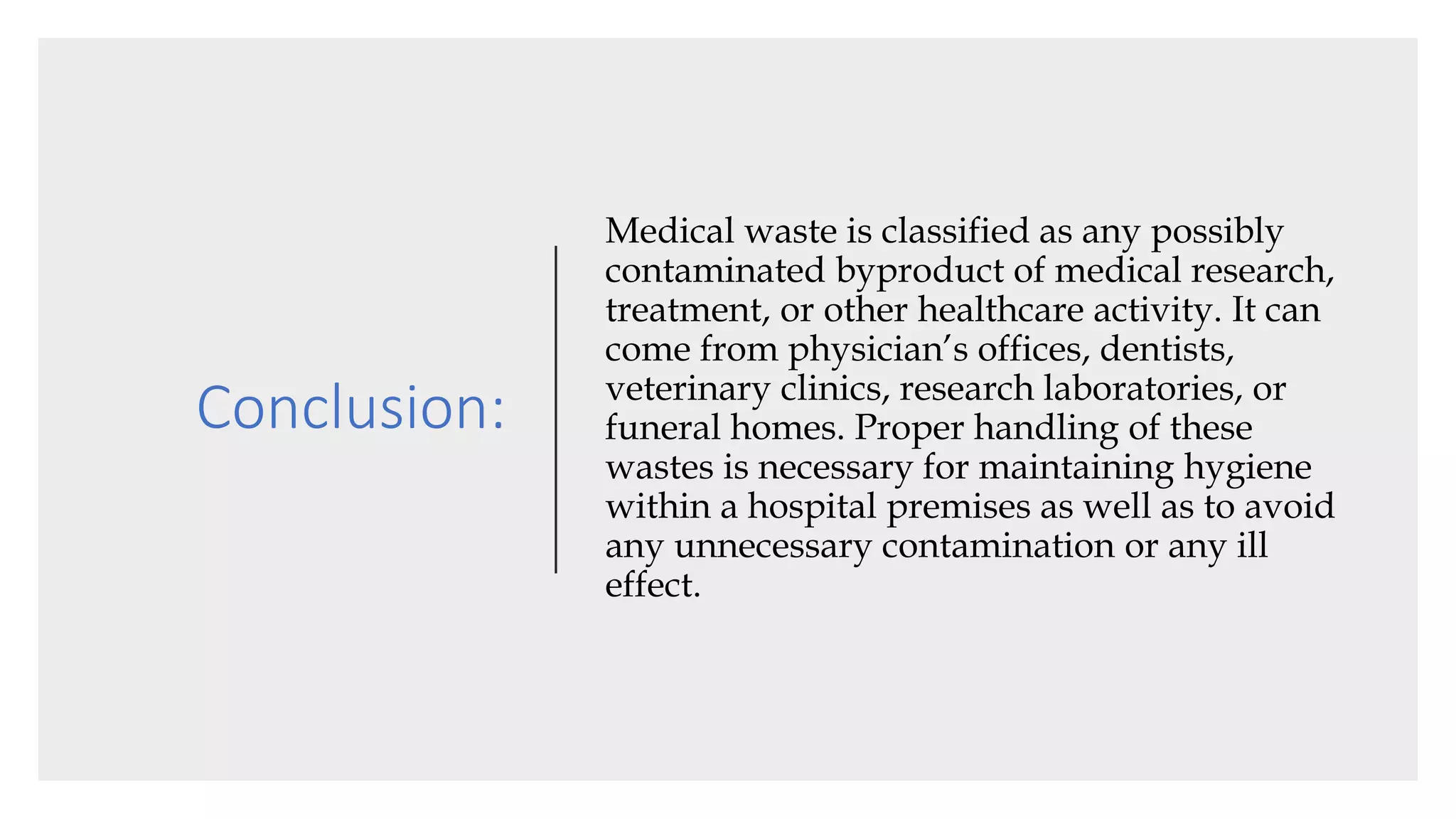 Medical/Biomedical Waste its types and their effective Management ...