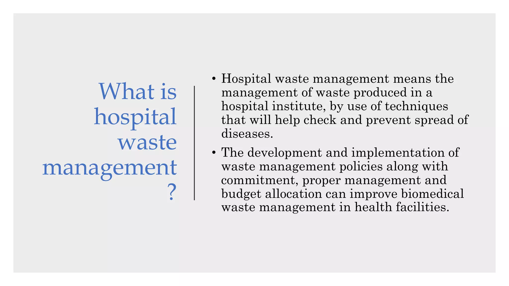 Medical/Biomedical Waste its types and their effective Management ...