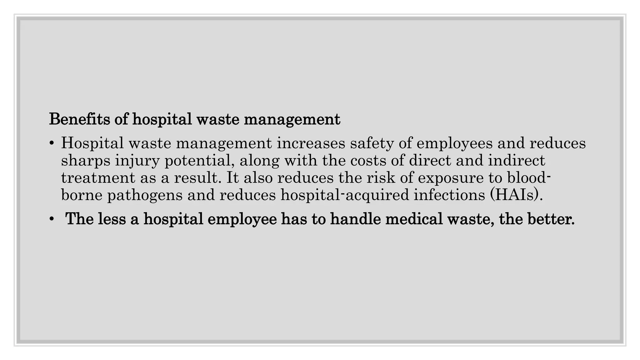 Medical/Biomedical Waste its types and their effective Management ...