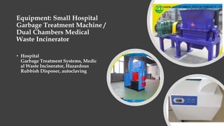 Medical/Biomedical Waste its types and their effective Management ...