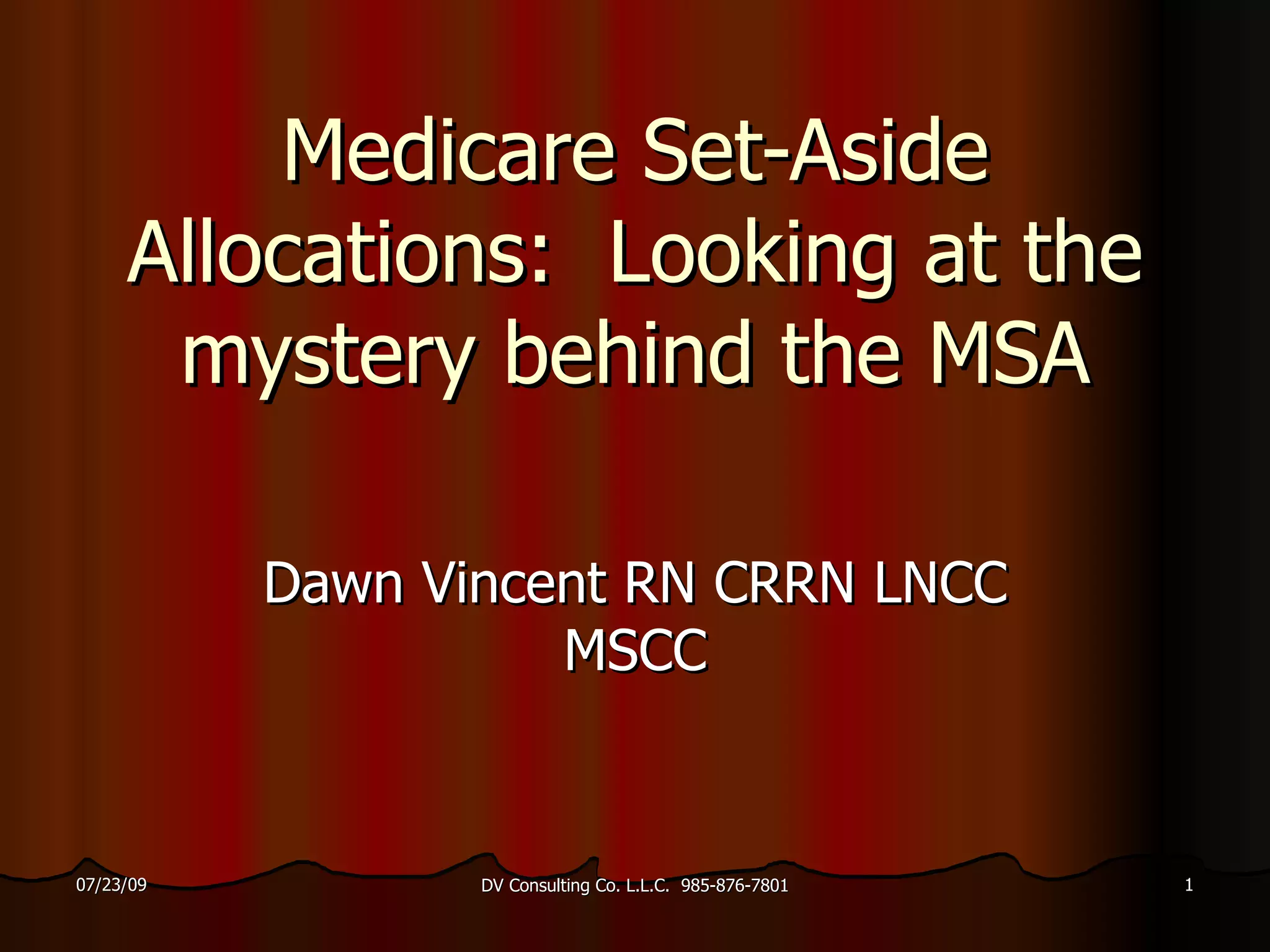 Medicare Set Aside Allocations Looking At The Mystery | PPT