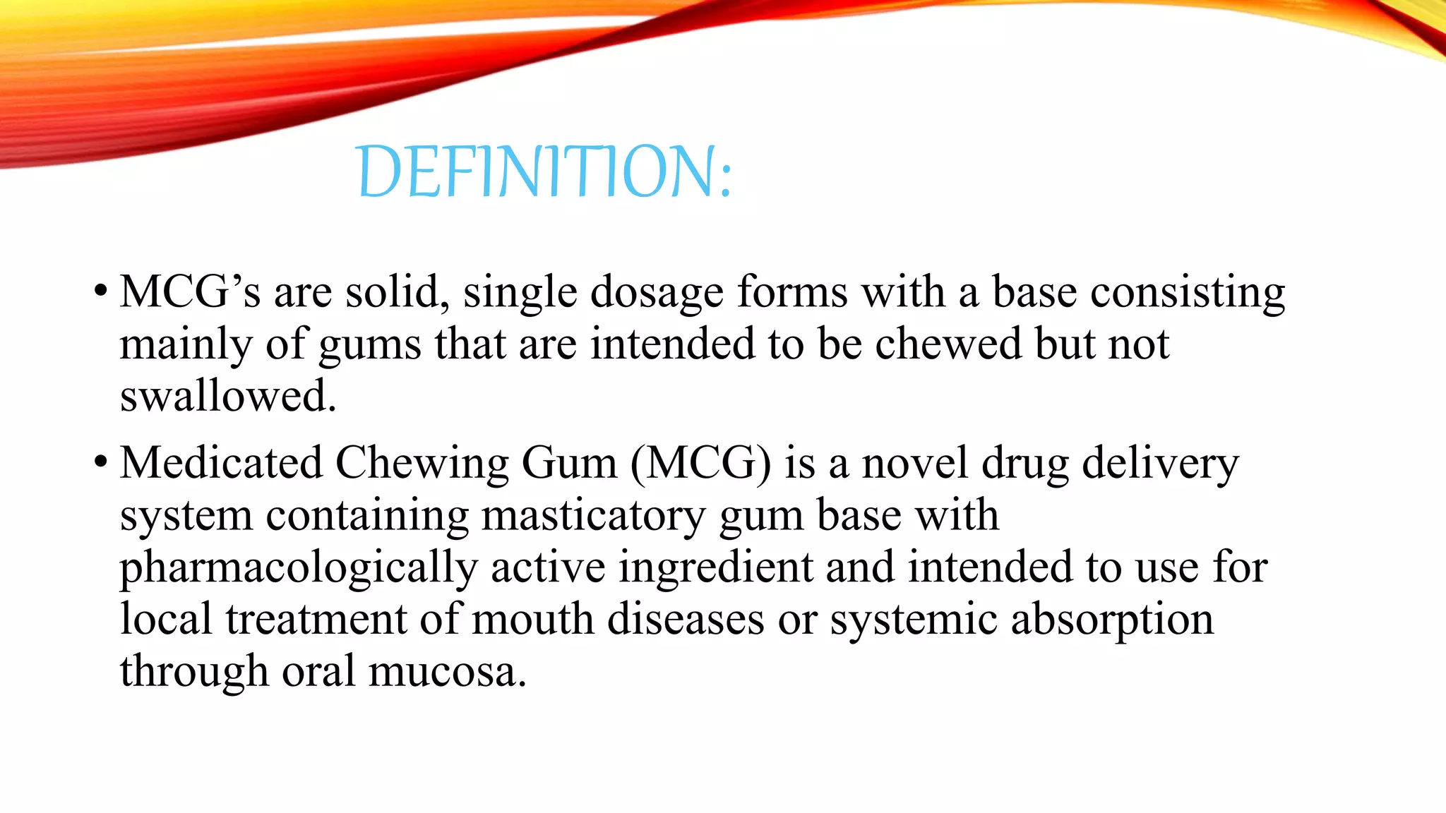 Medicated chewing gums | PPTX | Dental Health | Diseases and Conditions