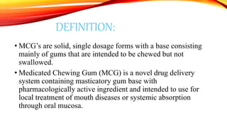 Medicated chewing gums | PPTX