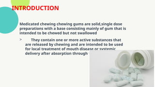 MEDICATED CHEWING GUMS IN REDUCING SMOKING | PPTX