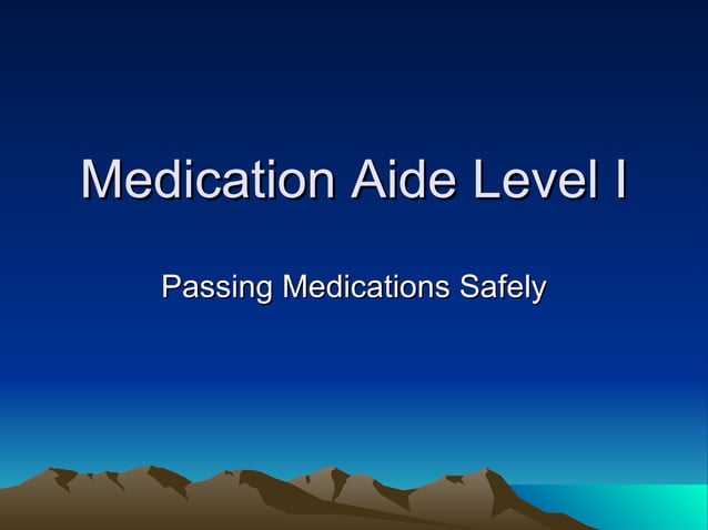 Level One Medication Aide | PPT