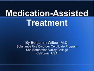 Medication-Assisted Treatment (MAT) | PPT