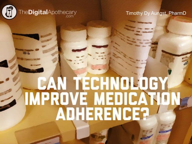 Using Technology to Increase Medication Adherence | PDF | Birth Control ...