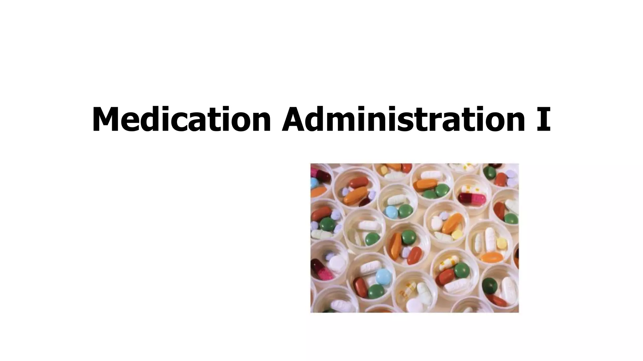 Medication Administration I.pptx
