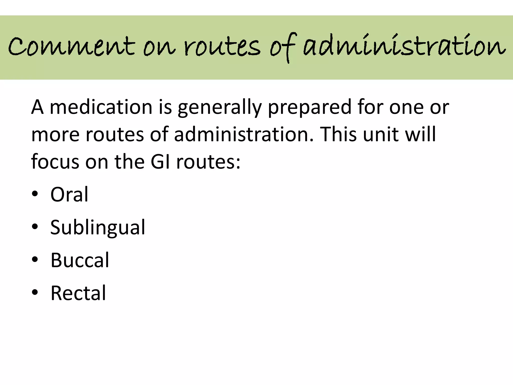 Medication administration via the gastrointestinal (gi) | PPTX