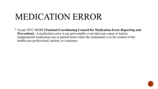 MEDICATION ERROR, ITS TYPES AND PREVENTION | PPT