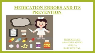 Medication Errors and role of nurse in preventing medication errors | PPTX