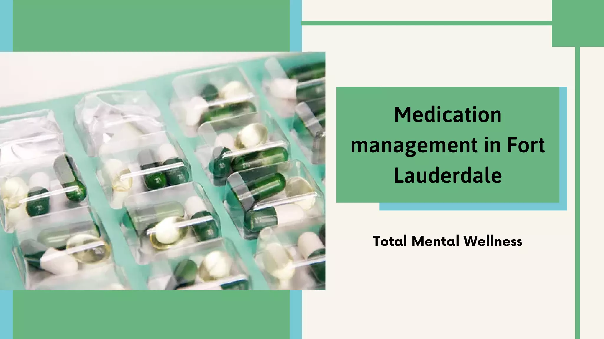 Medication management in fort lauderdale total mental wellness | PPT