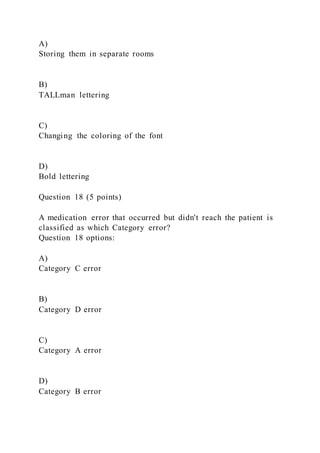 Medication Safety and Error PreventionQuestion 1 (5 points) | DOCX