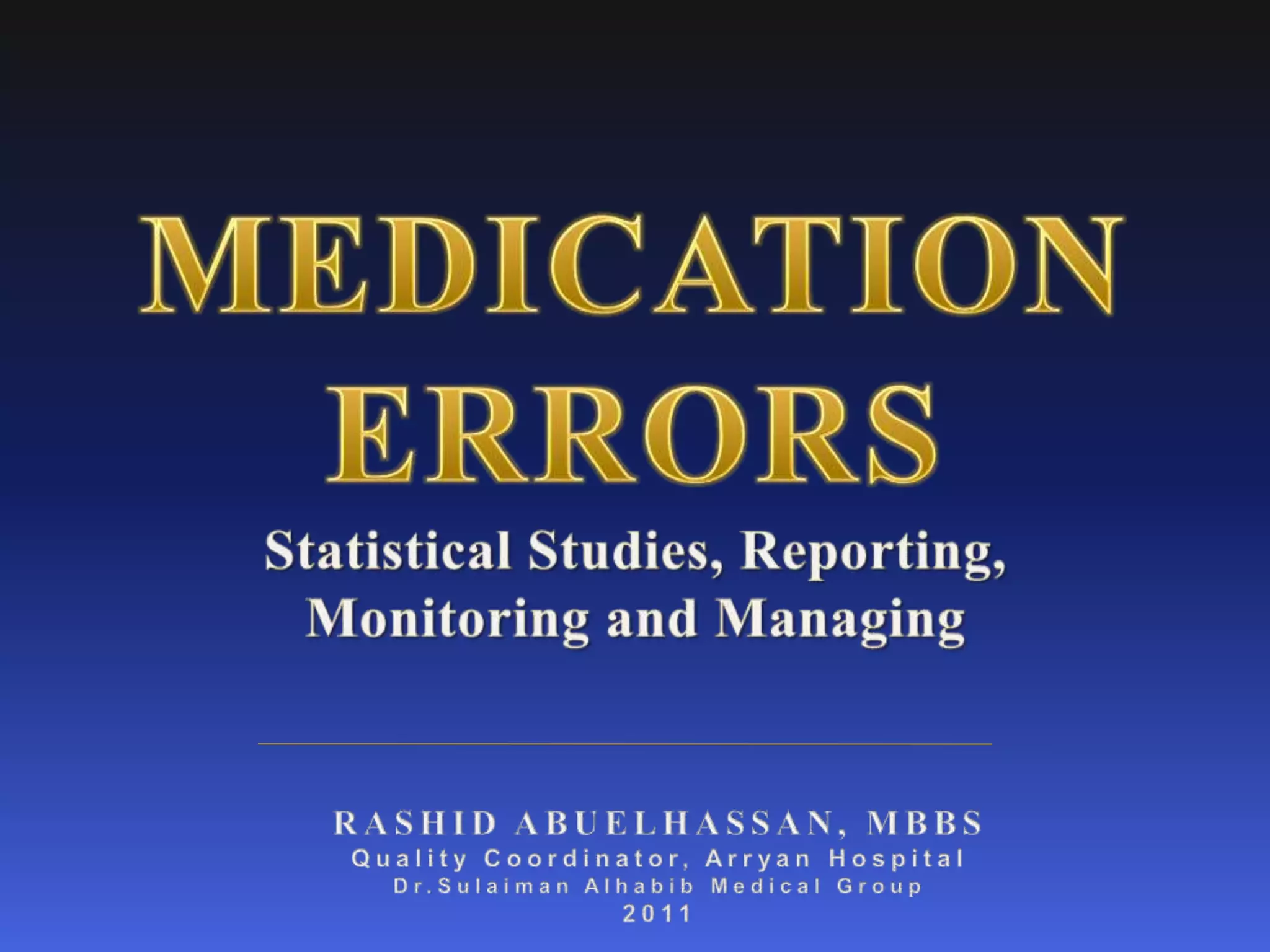 Medication safety 2011 | PPTX