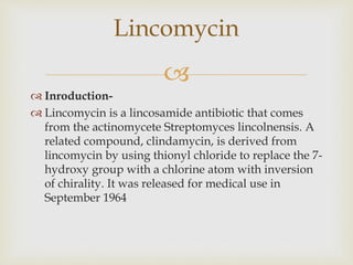 lincomycins | PPTX