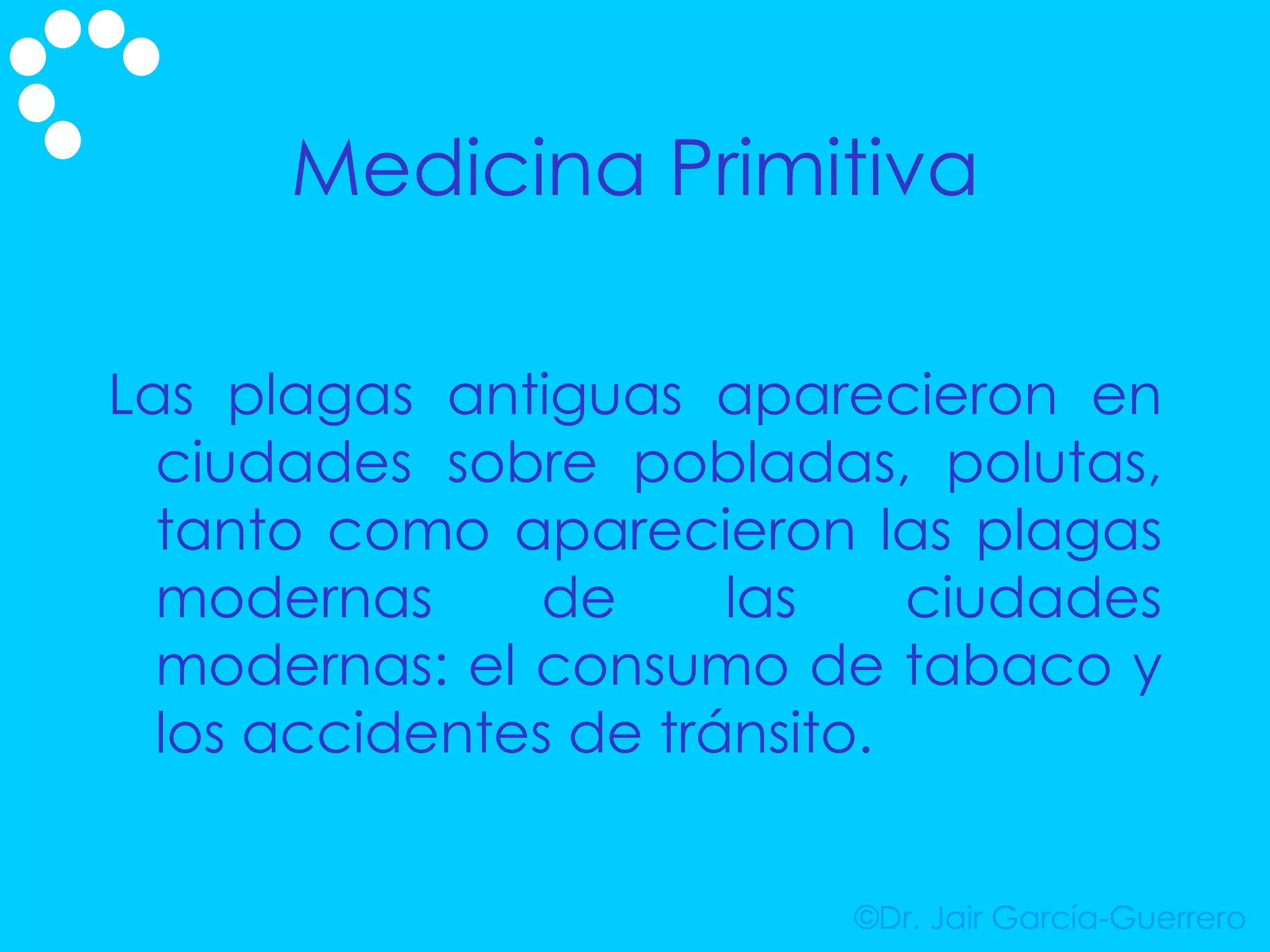Historia y Nacimiento de la Medicina Primitiva | PPT