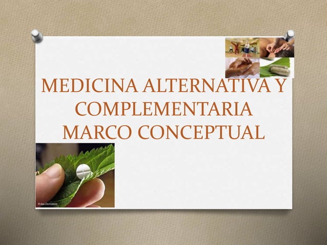 Medicina Alternativa Y Complementaria Ppt