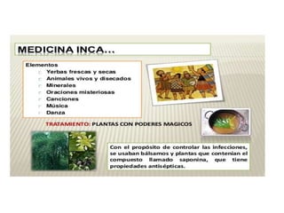 Medicina inca diapositivas, | PPTX