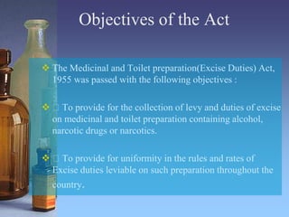 Medicinal and toilet preparations act and rules,1955 (excise duties) | PPTX