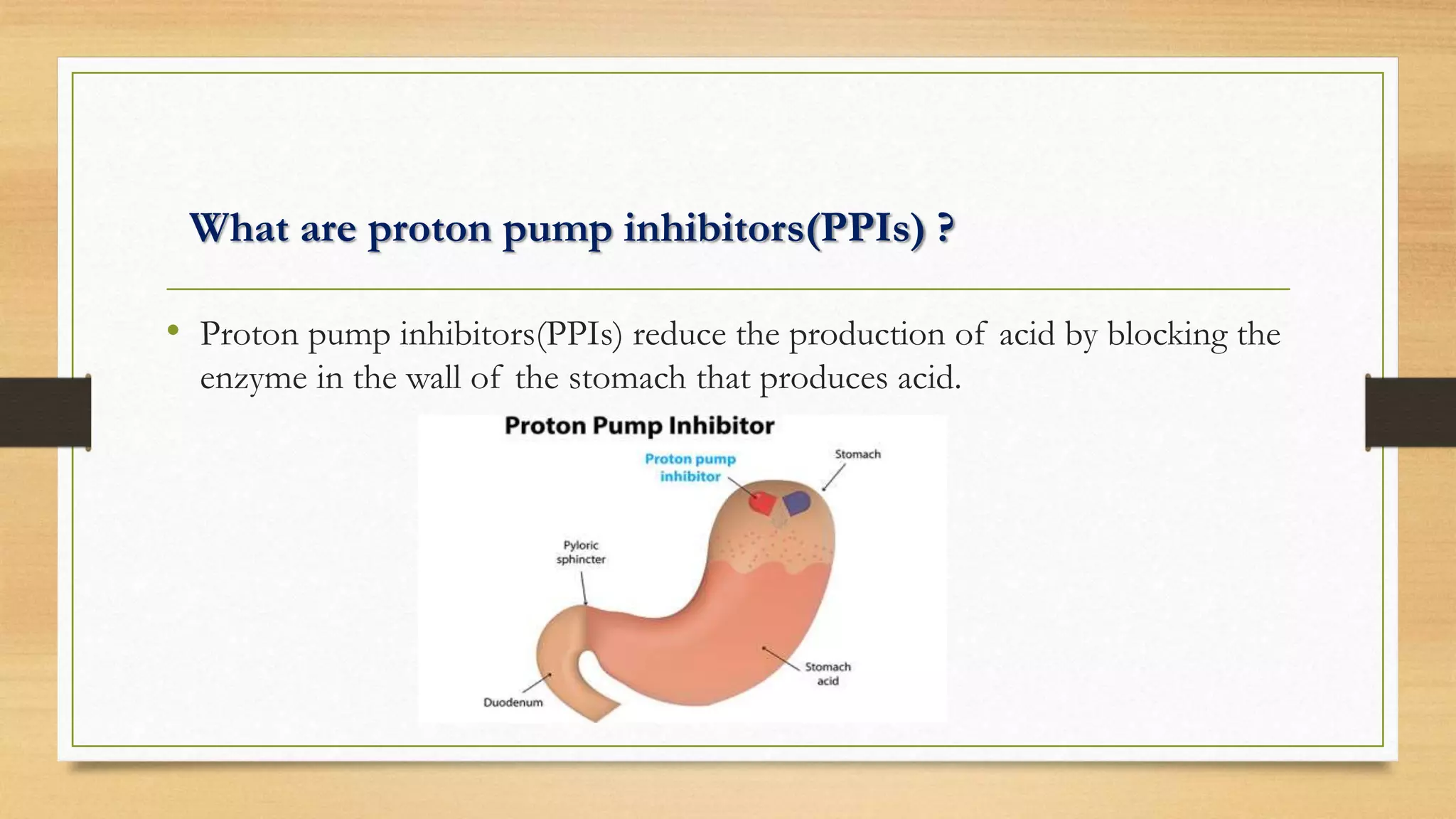 Presentation On Proton Pump Inhibitor | PPTX