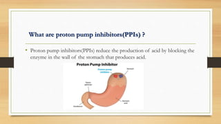 Presentation On Proton Pump Inhibitor | PPTX