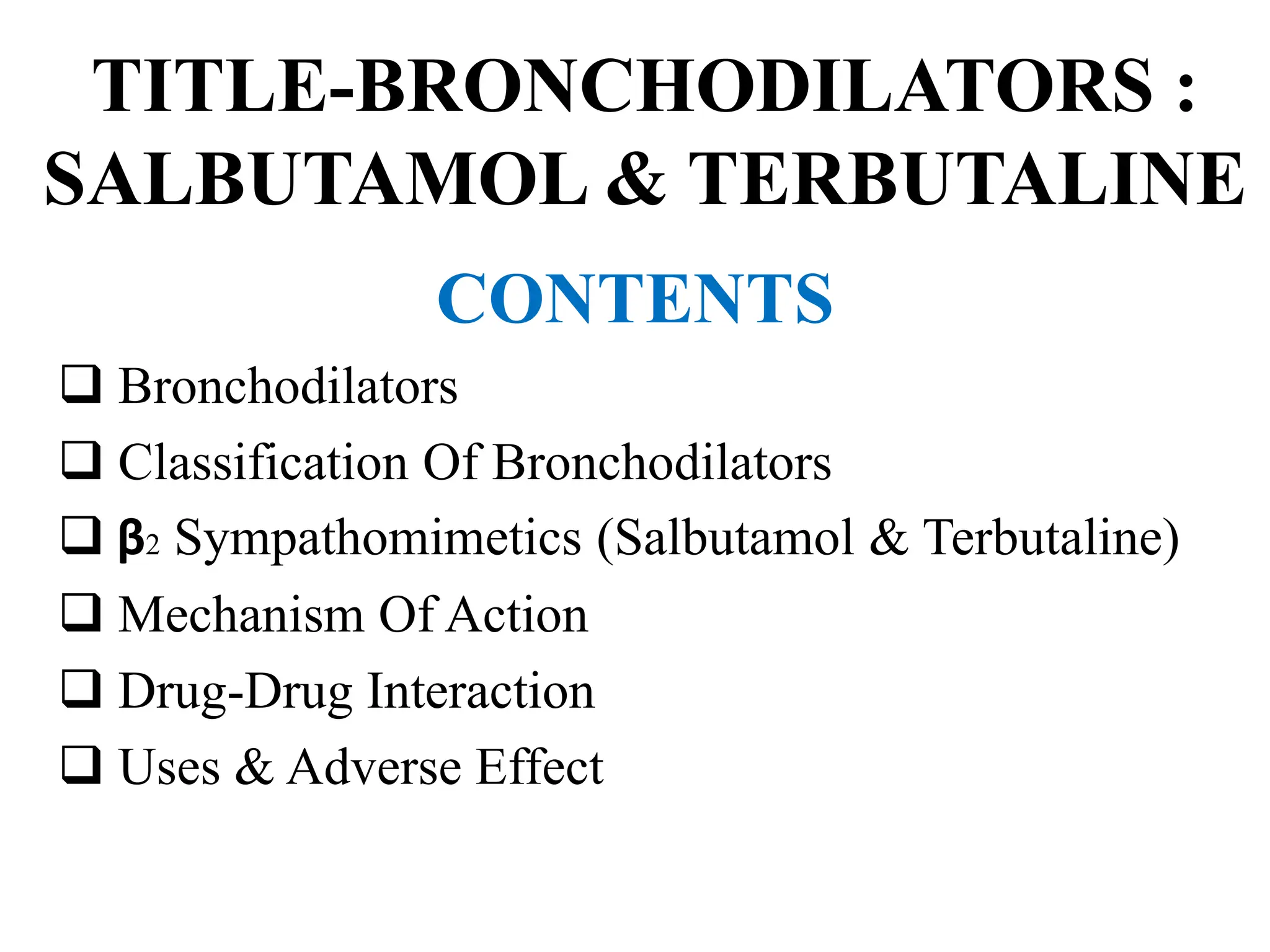 BRONCHODILATORS -SALBUTAMOL AND TERBUTALINE | PPTX
