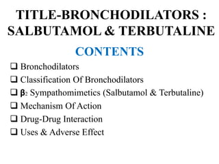 BRONCHODILATORS -SALBUTAMOL AND TERBUTALINE | PPTX | Lung and ...