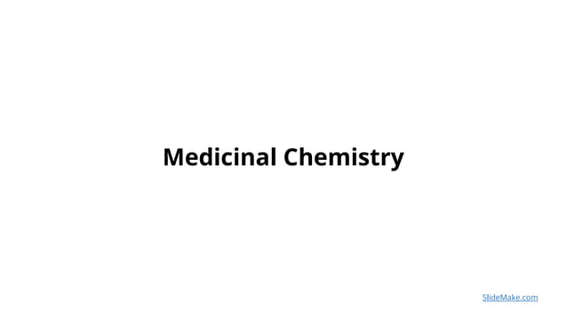 Medicinal Chemistry.power point presentation | PPT