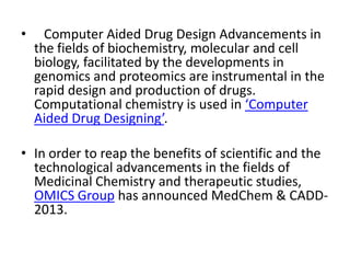 Medicinal chemistry & computer aided drug designing | PPTX | Pharmaceutical Industry | Industries