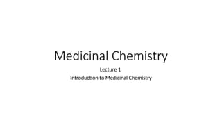 Medicinal Chemistry lectr 1.Pharm d .pptx