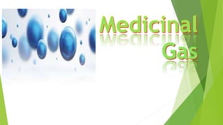 Medicinal gas | PPTX | Chemistry | Science