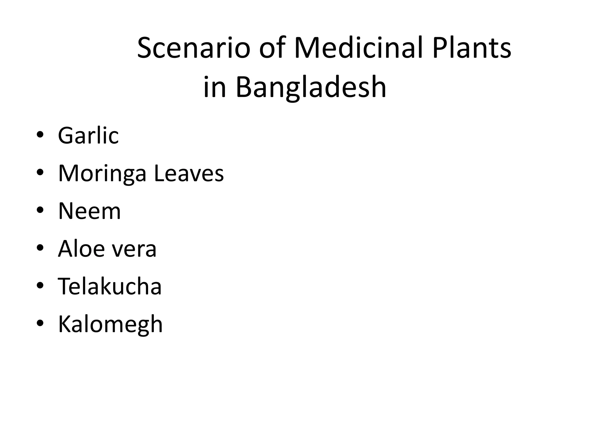 Medicinal plants in Bangladesh by Abdul Hai | PPTX