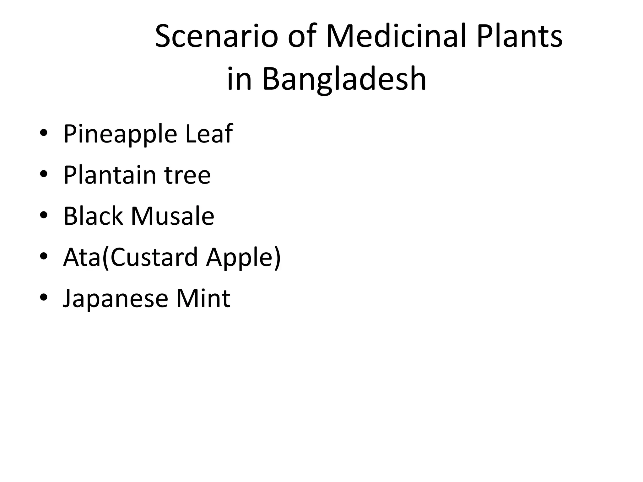 Medicinal plants in Bangladesh by Abdul Hai | PPTX