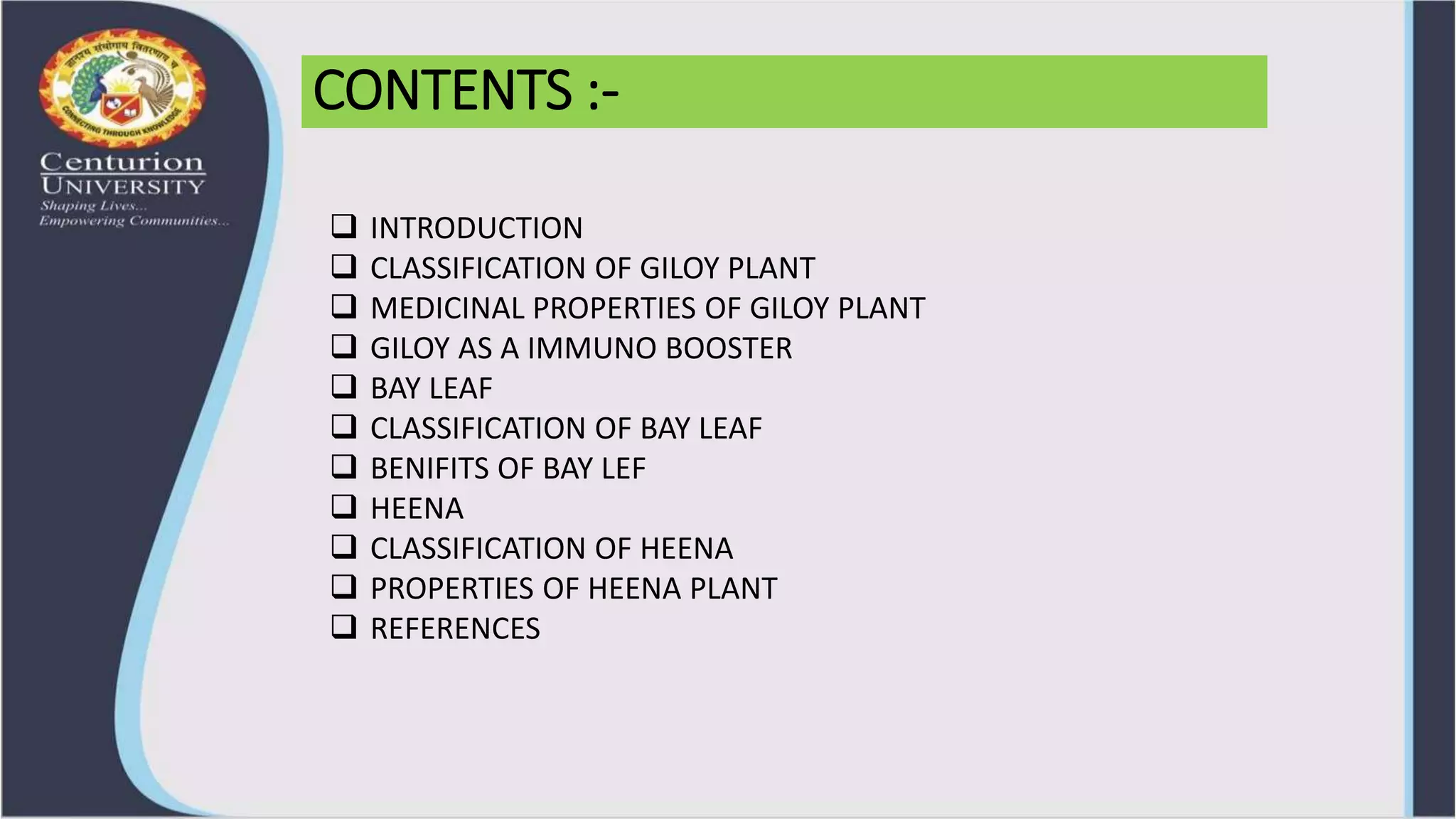 Medicinal properties of Giloy , Bay leaf and Heena plant.pptx