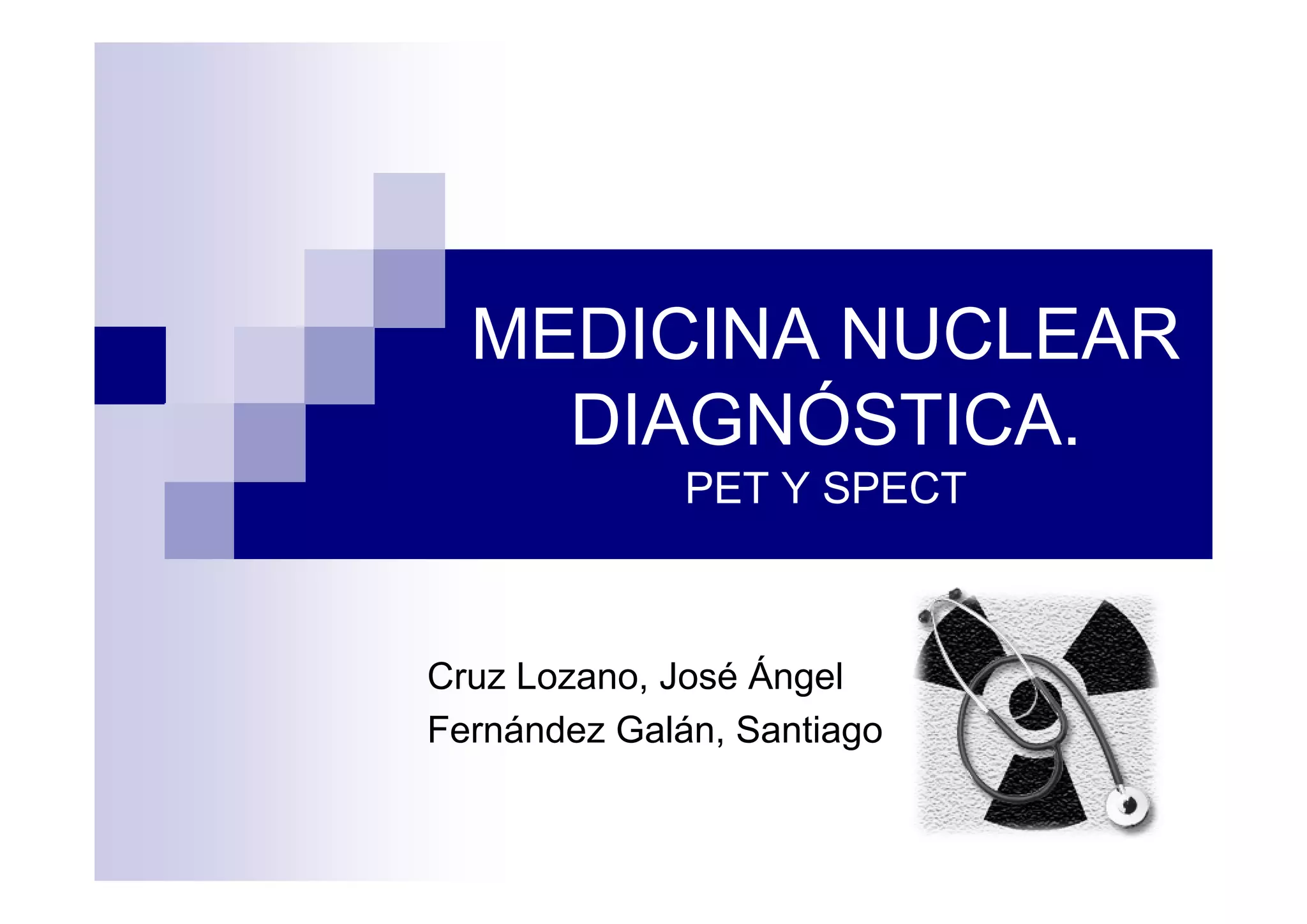 Medicina nuclear diagnostica pet y spect | PDF
