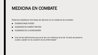 Medicina táctica de combate. fases y objetivos | PPTX