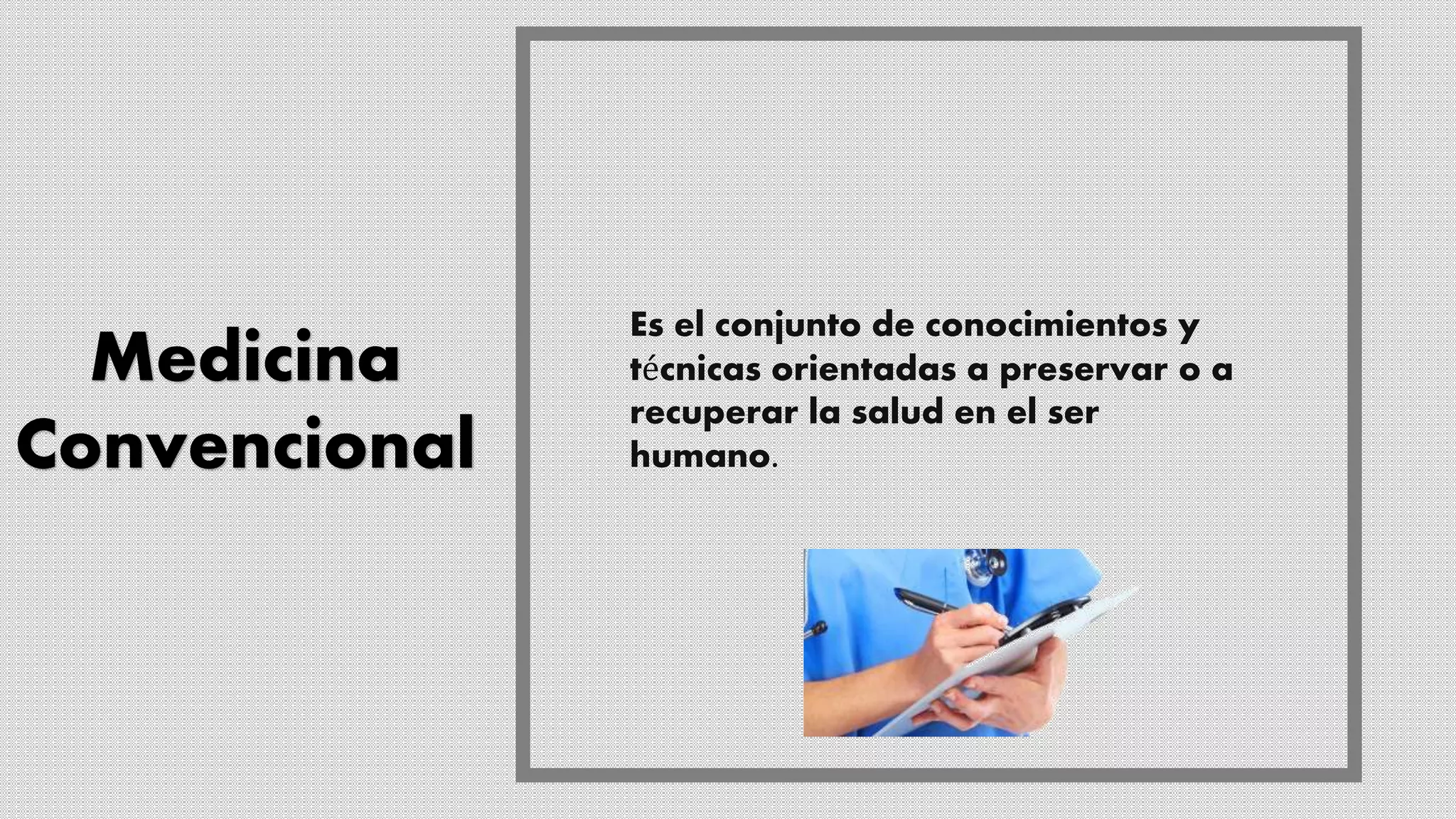Medicina Convencional VS Medicina Tradicional | PPTX