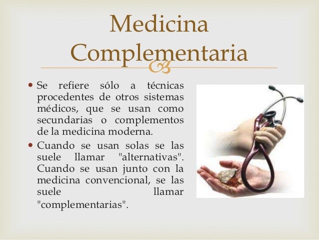 Medicina tradicional, alternativa y complementaria