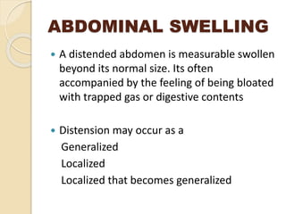 MEDICINE - DISTENDED ABDOMEN.with examplespptx | PPTX