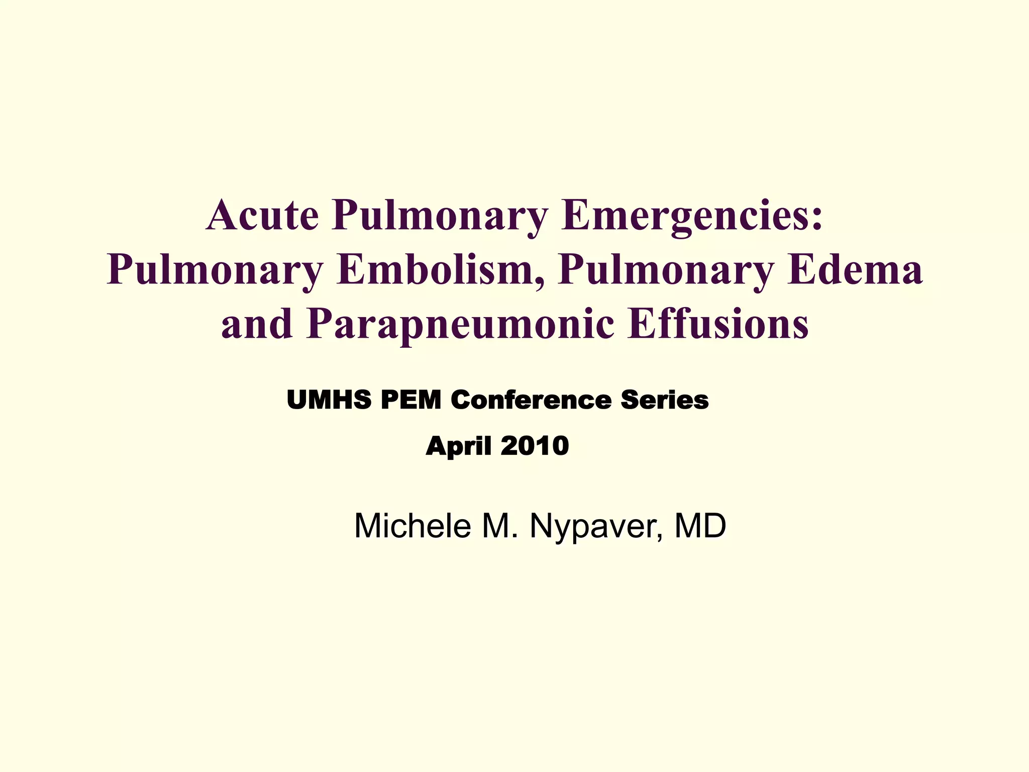 GEMC: Acute Pulmonary Emergencies: Pulmonary Embolism, Pulmonary Edema ...