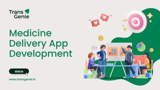 Medicine Delivery App Development Sofware | PPT