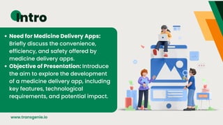Medicine Delivery App Development Sofware | PPT