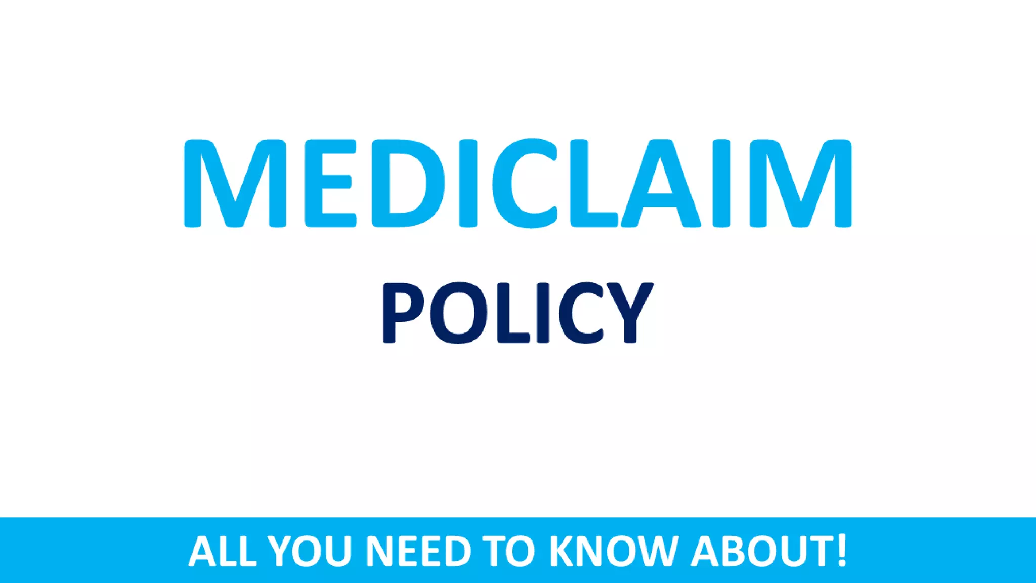 MEDICLAIM POLICY | PPTX