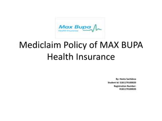 Mediclaim policy of max bupa health insurance | PPTX