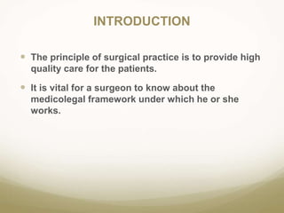 Medico legal issues regarding surgical practice | PPTX
