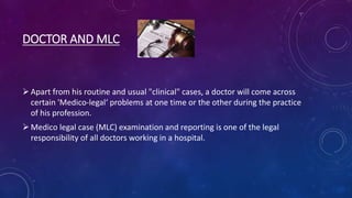 APPROACH TO HANDLING OF MEDICO-LEGAL CASES | PPTX