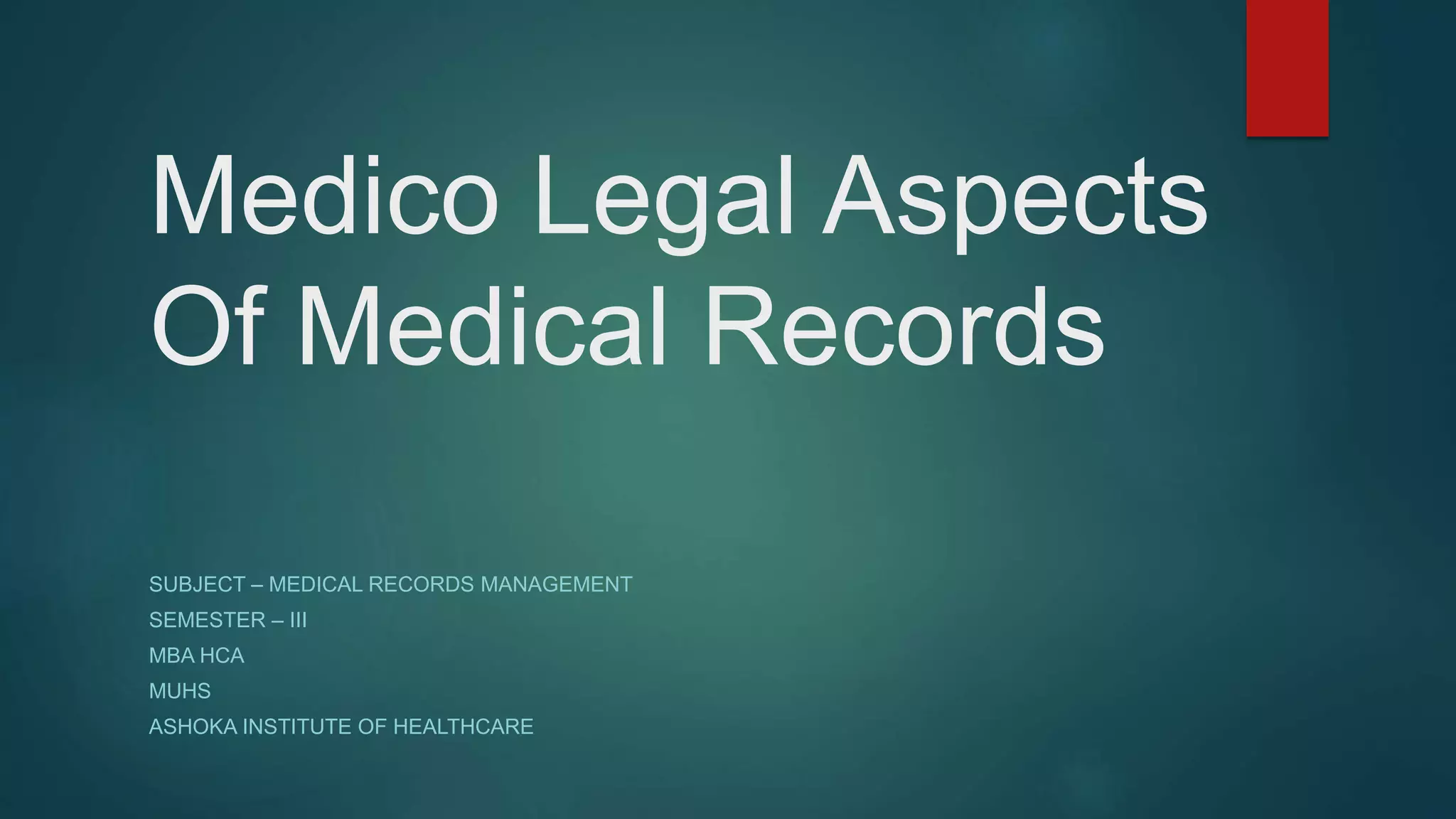 Medico legal aspect of Medical Records | PPTX