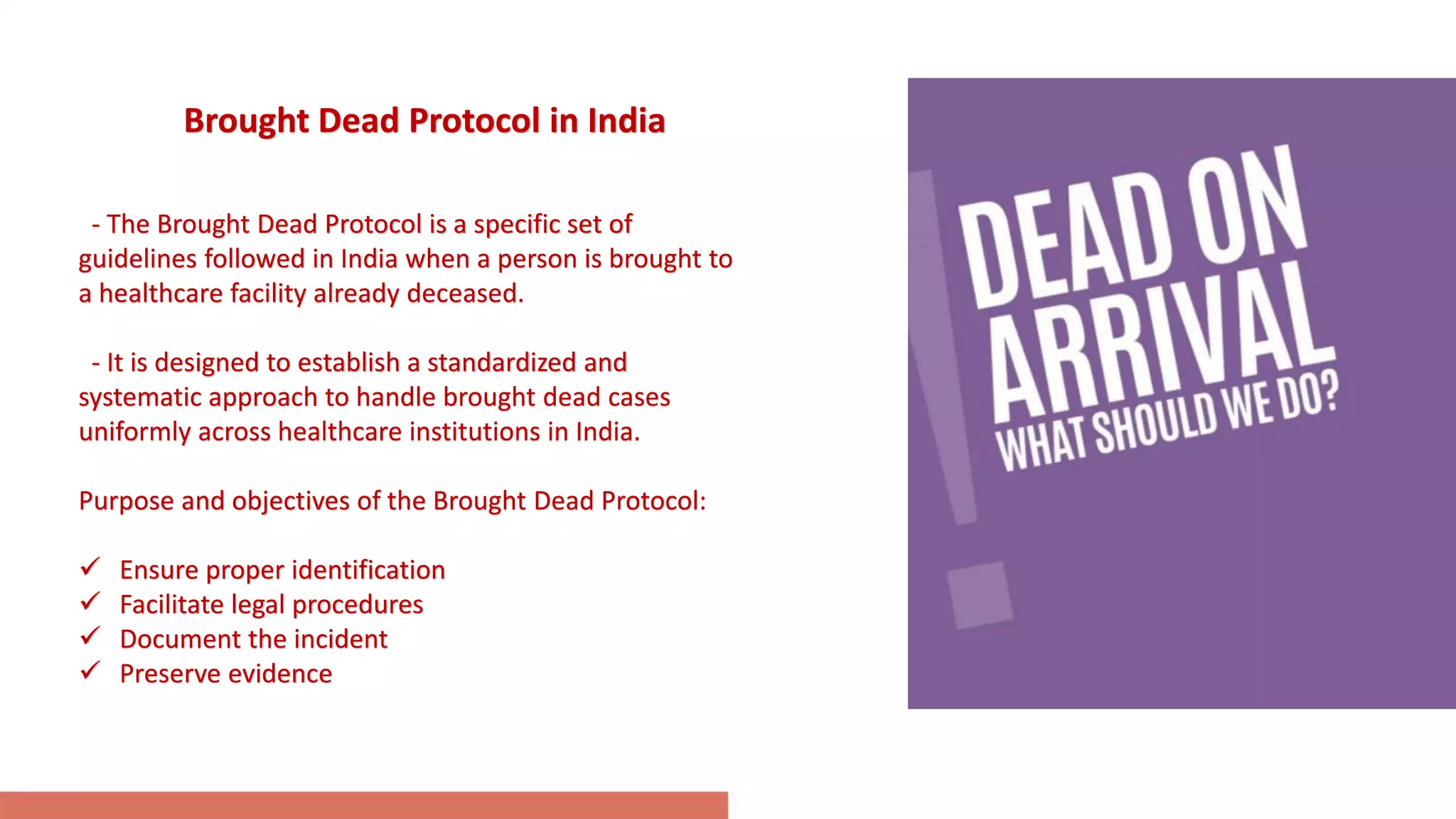 Handling Medico Legal Cases and Documentation : Brought Dead Protocol ...