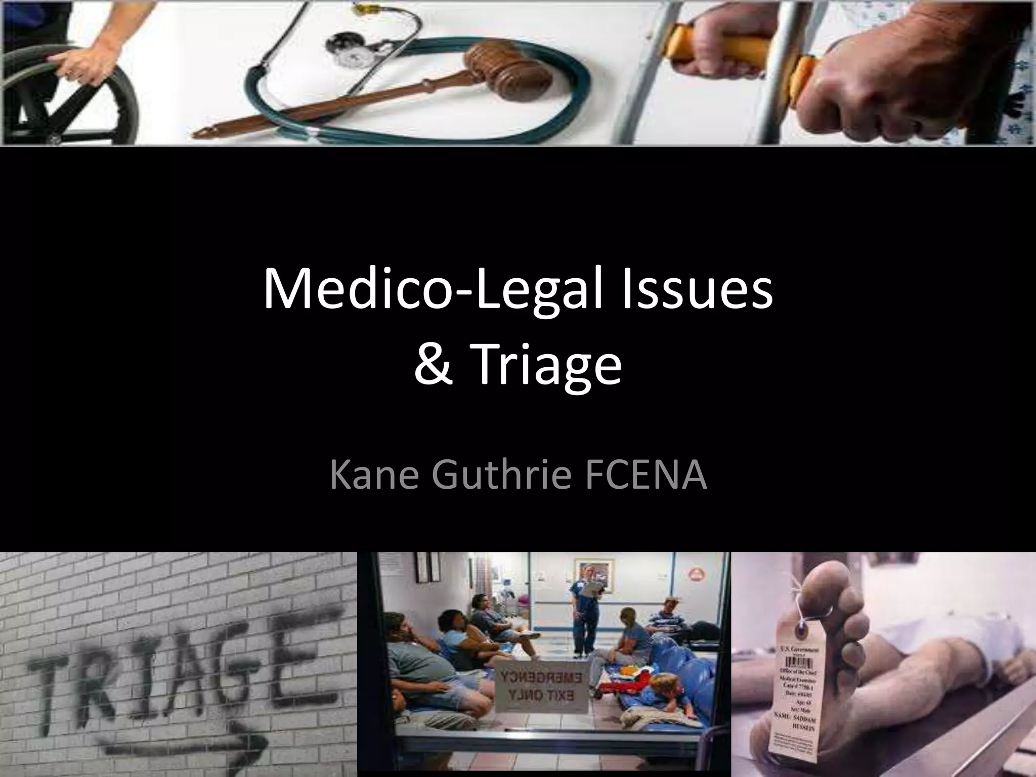 Medico-Legal Issues at Triage | PPTX